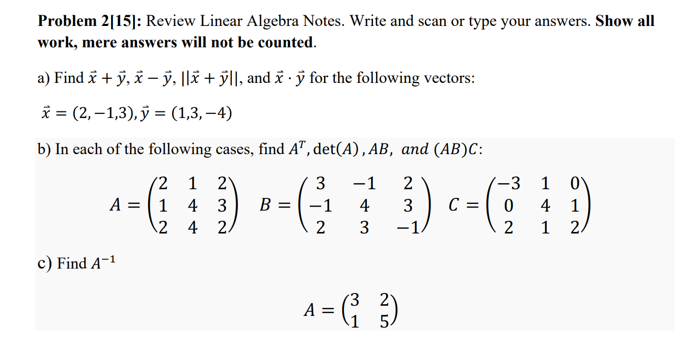 Solved Problem 2[15]: Review Linear Algebra Notes. Write and | Chegg.com