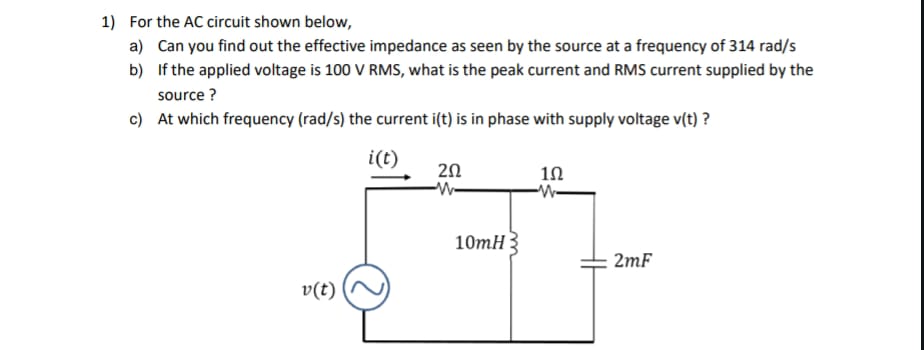 Solved For the AC circuit shown below,a) ﻿Can you find out | Chegg.com