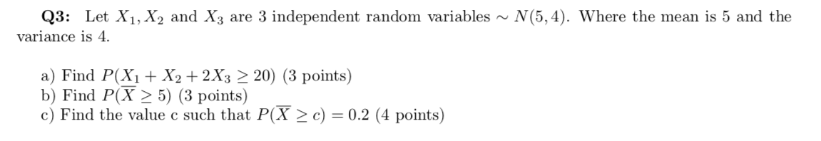 Solved Q3: Let X1, X2 and X3 are 3 independent random | Chegg.com