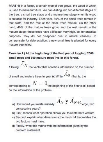 Solved PART 1) ﻿In a forest, a certain type of tree grows, | Chegg.com