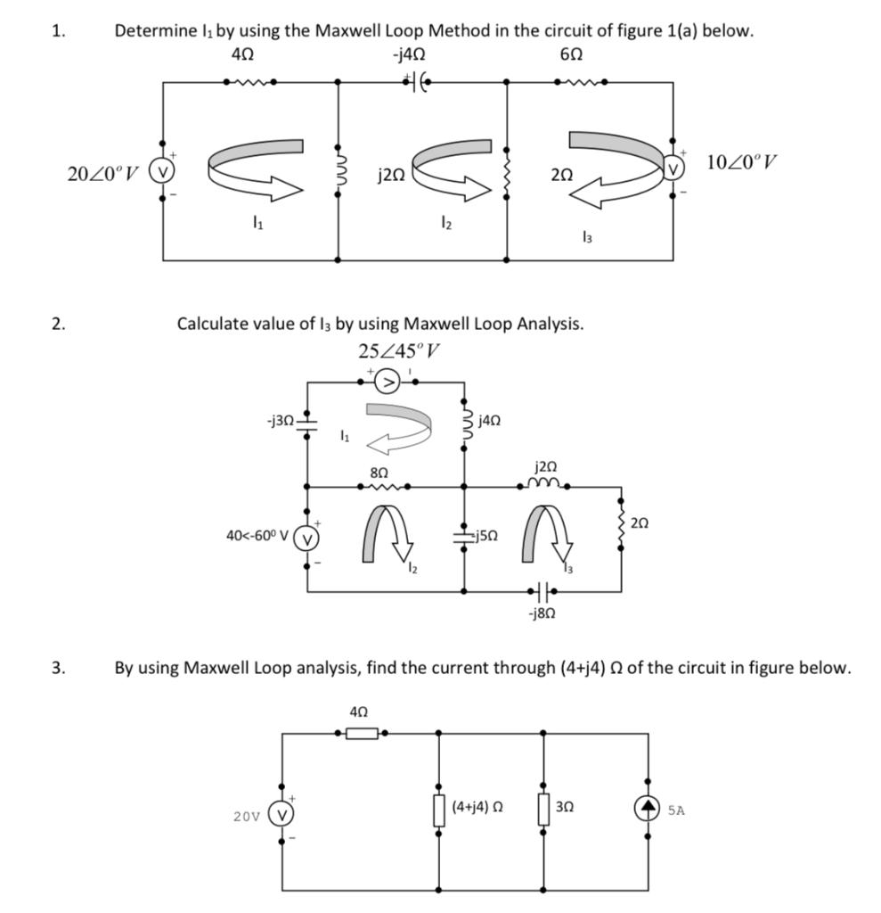 Solved 1. Determine li by using the Maxwell Loop Method in | Chegg.com
