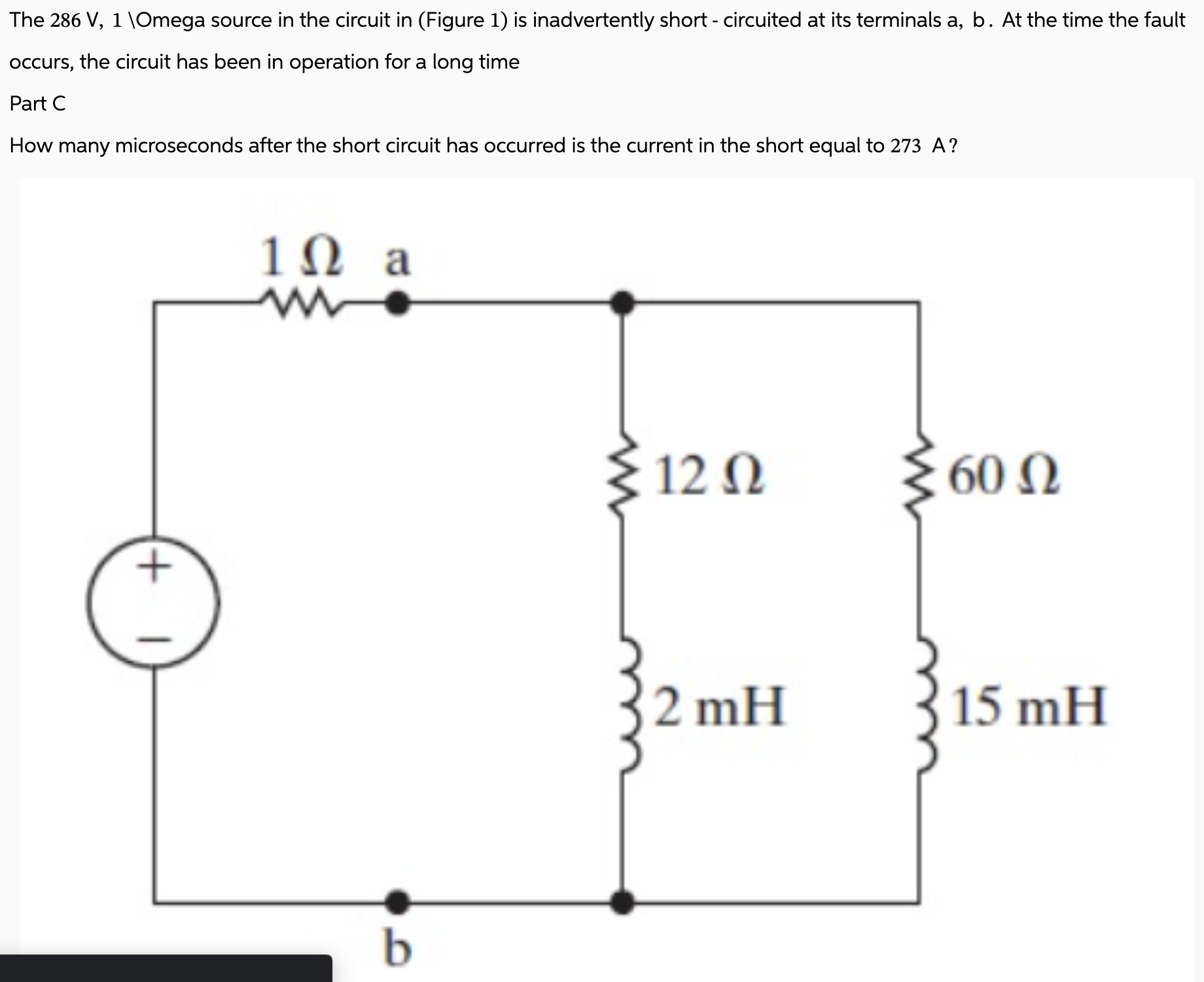 Solved The 286V,1 ﻿Omega source in the circuit in (Figure 1) | Chegg.com