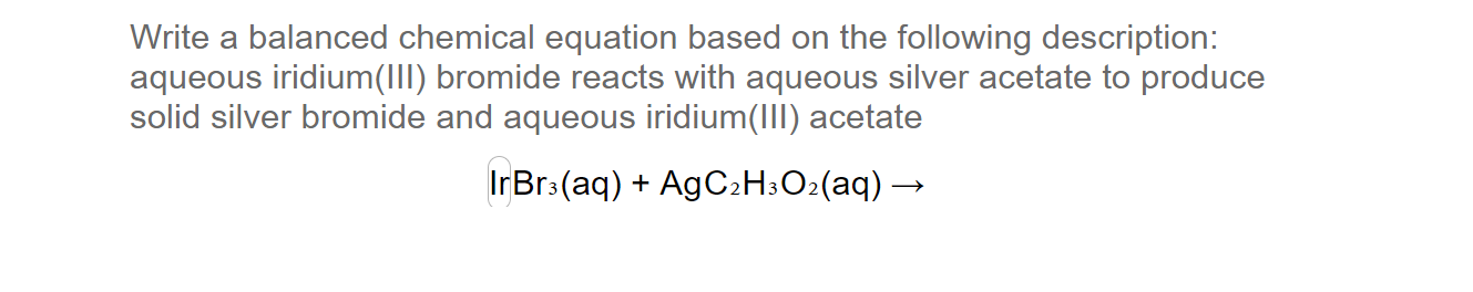 Solved Write a balanced chemical equation based on the | Chegg.com