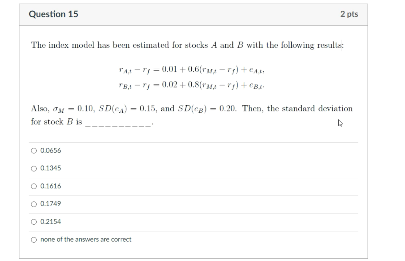 Solved The index model has been estimated for stocks A and B | Chegg.com
