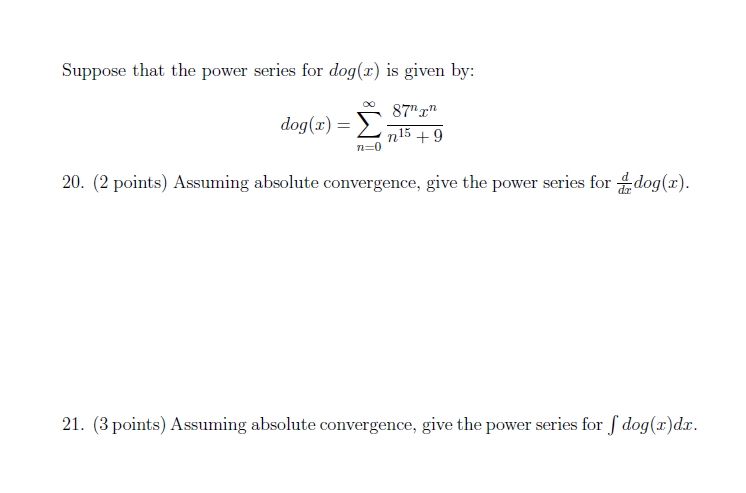 Solved Suppose that the power series for dog(x) is ﻿given | Chegg.com