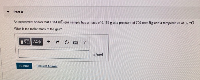 Solved Part A An experiment shows that a 114 mL gas sample | Chegg.com