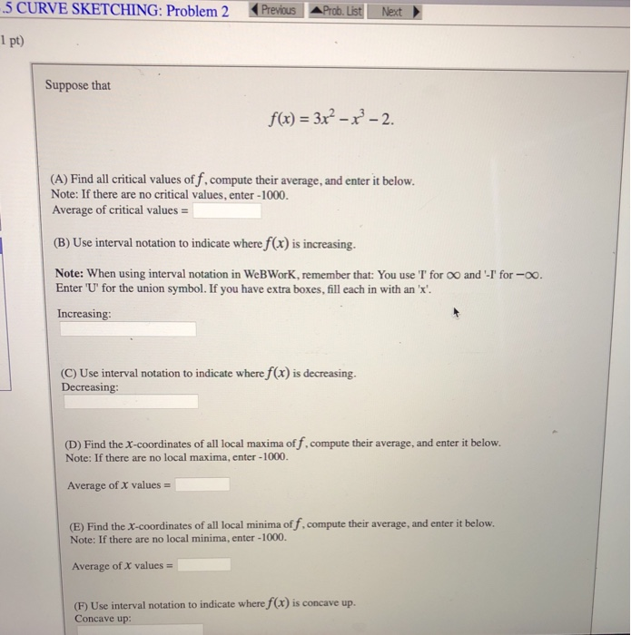 Solved 5 CURVE SKETCHING: Problem 2 Preus Prob. List Next 1 | Chegg.com Solved 5 CURVE SKETCHING: Problem 2 Preus Prob. List Next 1 | Chegg.com