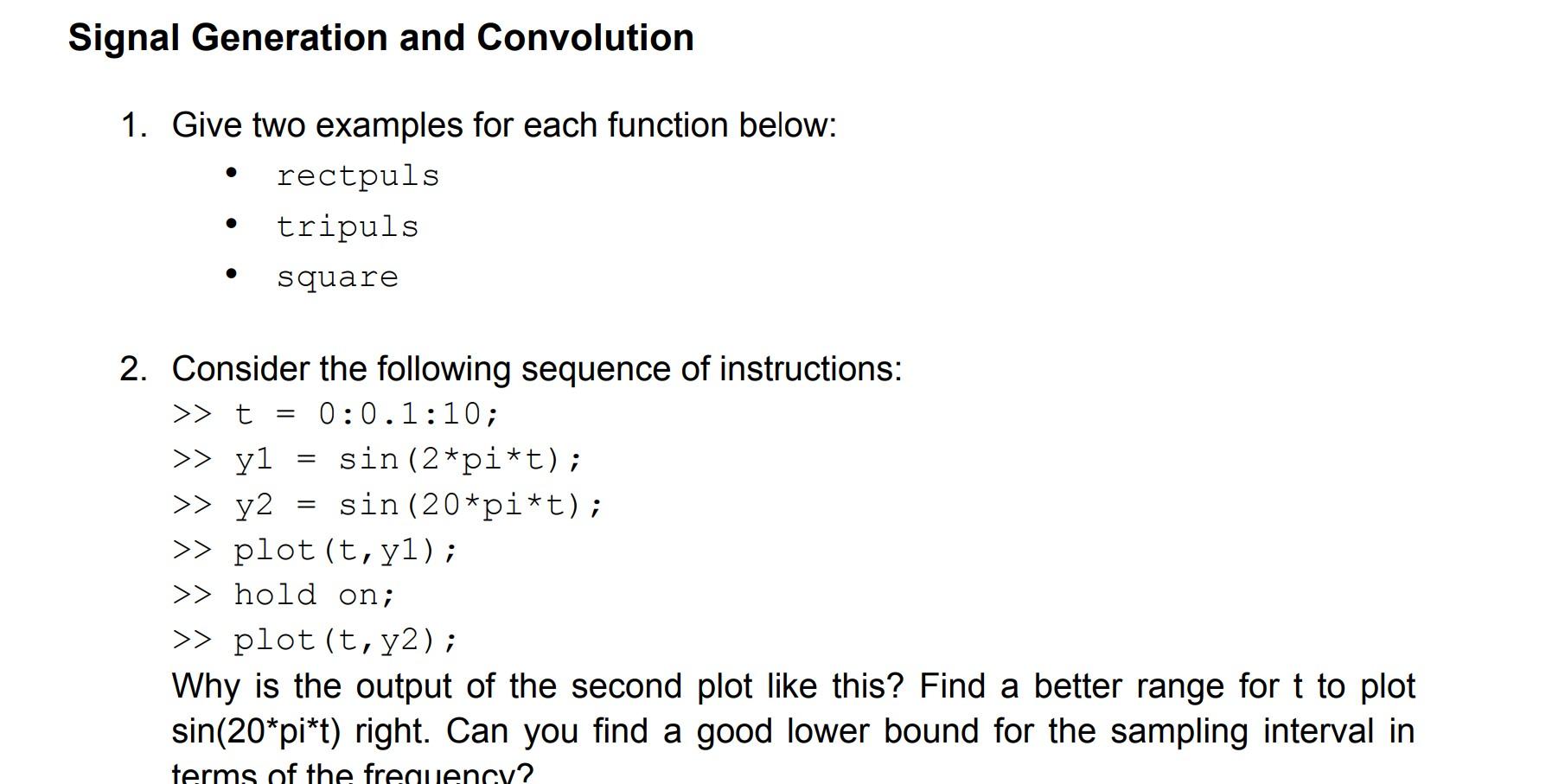 Solved Signal Generation and Convolution 1. Give two | Chegg.com