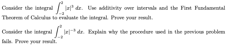 Solved Consider the integral ∫−22∣x∣3dx. Use additivity over | Chegg.com
