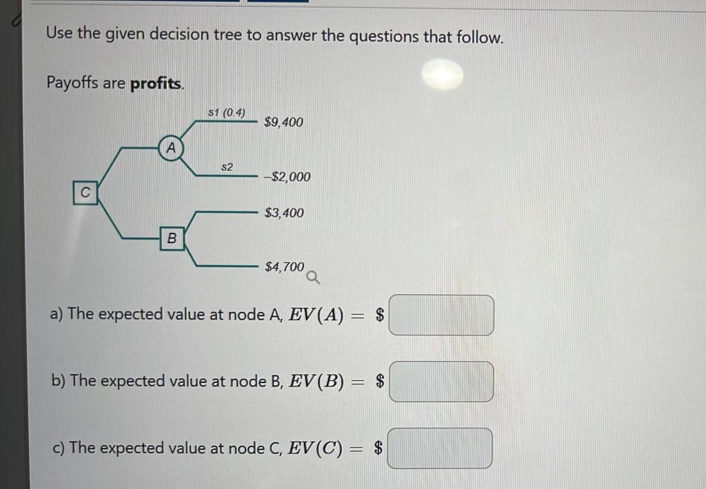 Solved Use the given decision tree to answer the questions | Chegg.com