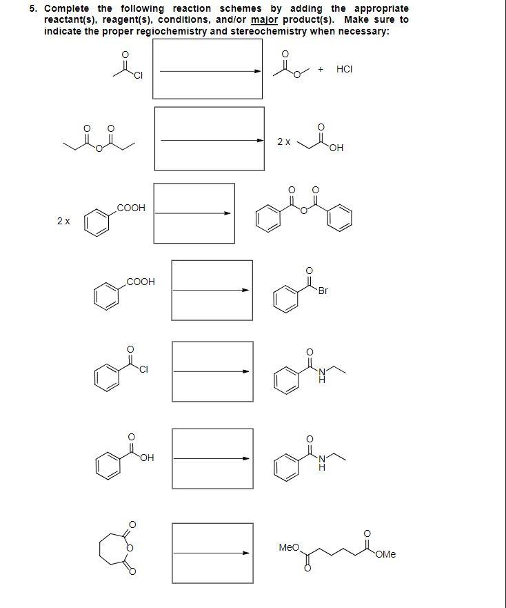 Solved 5. Complete the following reaction schemes by adding | Chegg.com
