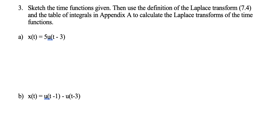Solved 3. Sketch the time functions given. Then use the | Chegg.com