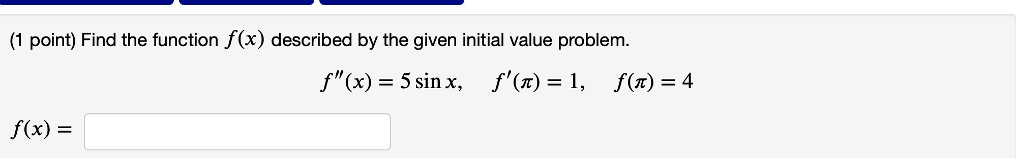 Solved (1 point) Find the function f(x) described by the | Chegg.com