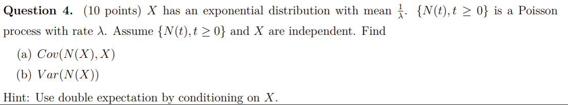 Solved Question 4. (10 points) X has an exponential | Chegg.com