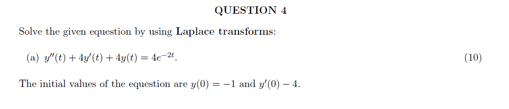 Solved QUESTION 4Solve the given equestion by ﻿using Laplace | Chegg.com