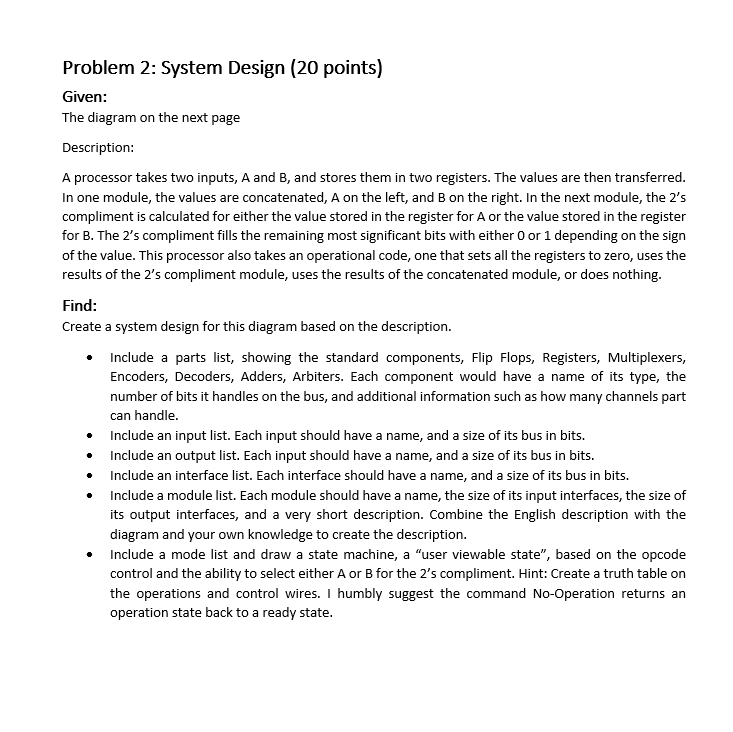 Problem 2: System Design (20 points) Given: The | Chegg.com