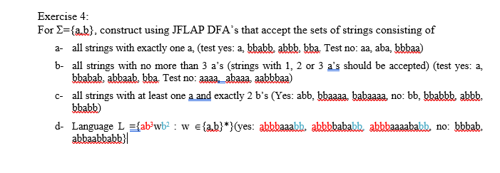 Solved Exercise 4: For E={ab}, construct using JFLAP DFA's | Chegg.com