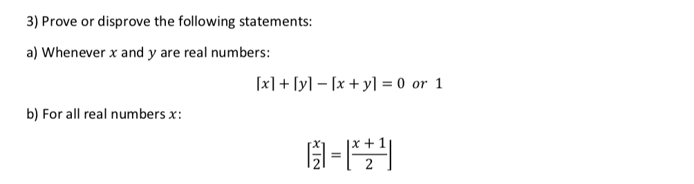 Solved 3) Prove or disprove the following statements: a) | Chegg.com
