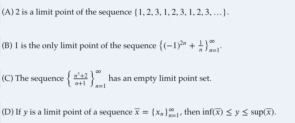 Solved (A) 2 is a limit point of the sequence | Chegg.com