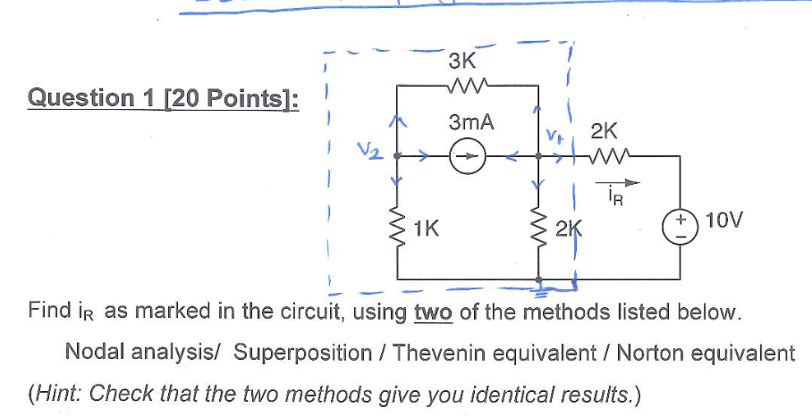 Solved Question 1 [20 ﻿Points]: Find \( ﻿i_{R} \) ﻿as marked | Chegg.com