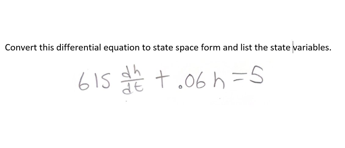 Solved Convert this differential equation to state space | Chegg.com