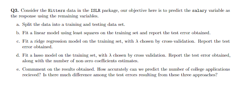 Q3. Consider the Hitters data in the ISLR package, | Chegg.com