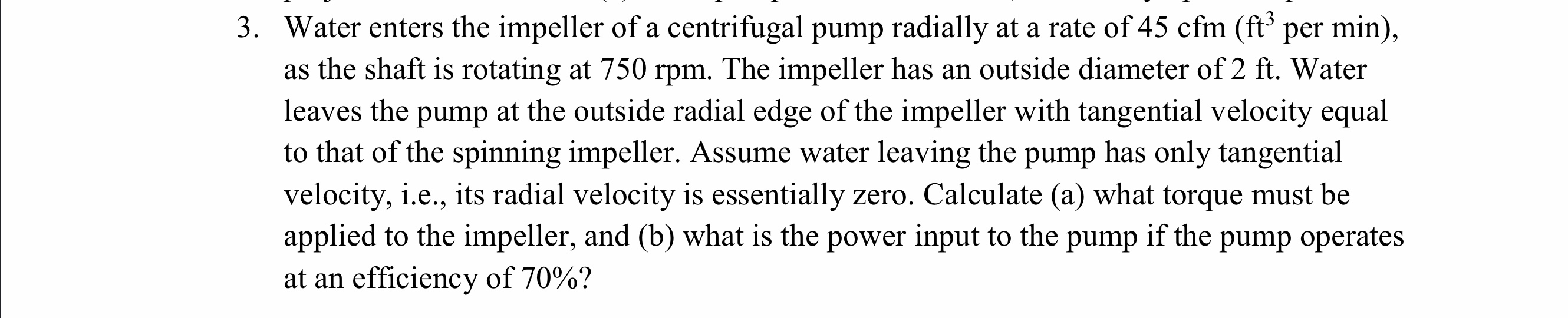 Solved 3. Water enters the impeller of a centrifugal pump | Chegg.com
