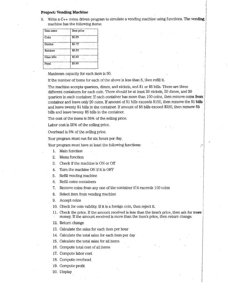 Solved Project: Vending Machine 9. Write a C++ menu driven | Chegg.com