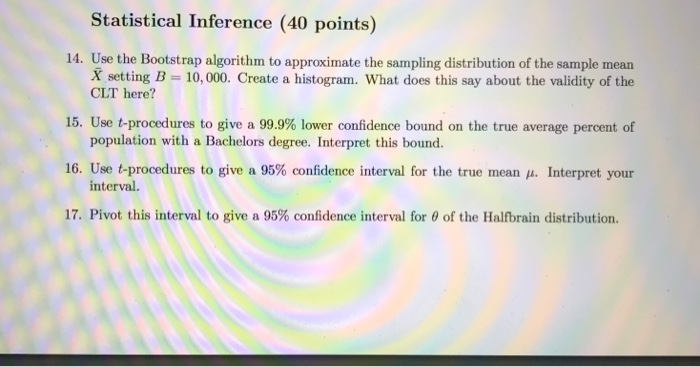 Solved Statistical Inference (40 points) Use the Bootstrap | Chegg.com