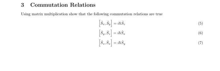 Solved 3 Commutation Relations Using matrix multiplication | Chegg.com