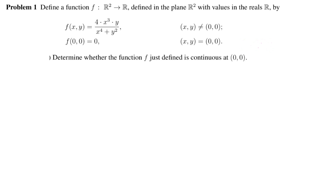 Solved Problem 1 Define a function f : R2 + R, defined in | Chegg.com