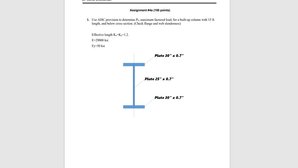 Solved Assignment #4a (100 points) 1. Use AISC provision to | Chegg.com