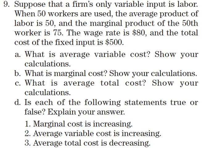 Solved Suppose That A Firms Only Variable Input Is Labor 
