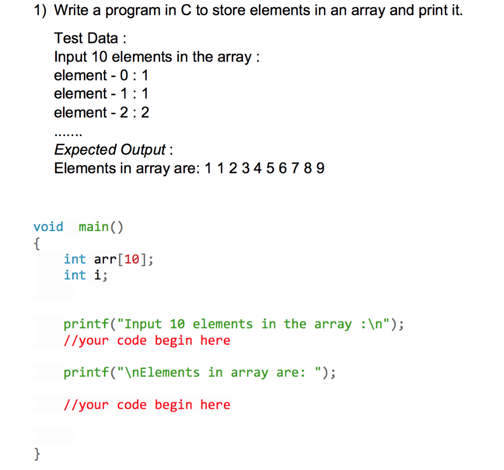  Solved 1 Write Program C Store Elements Array Print Test Data Input 