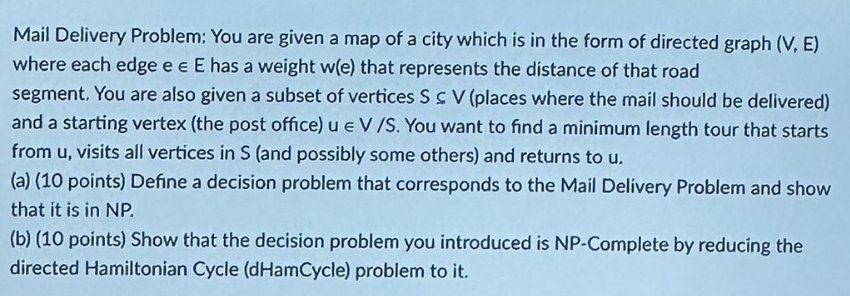 Solved Mail Delivery Problem: You are given a map of a city | Chegg.com