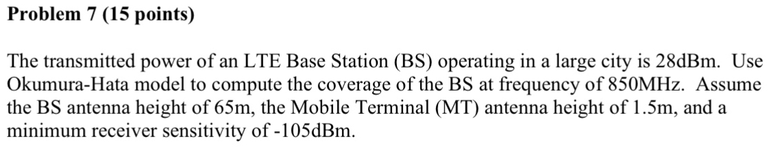 Solved Problem 7 (15 ﻿points)The transmitted power of an LTE | Chegg.com