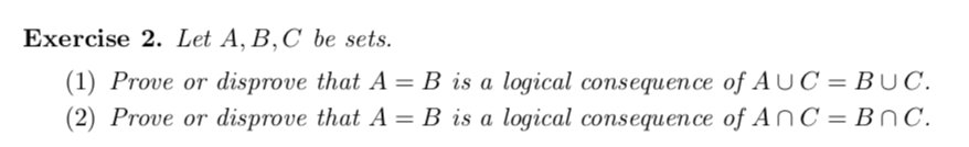 Solved Exercise 2. Let A,B,C be sets. (1) Prove or disprove | Chegg.com