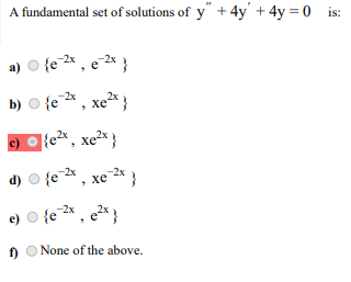 Solved A fundamental set of solutions of y′′+2y′+y=0 is: a) | Chegg.com