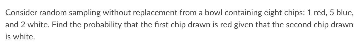 Solved Consider random sampling without replacement from a | Chegg.com