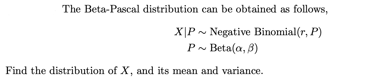 Solved The Beta-Pascal distribution can be obtained as | Chegg.com
