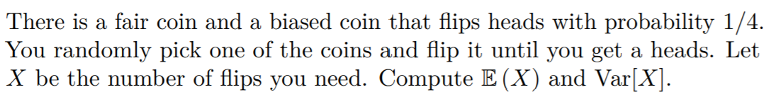 Solved There is a fair coin and a biased coin that flips | Chegg.com