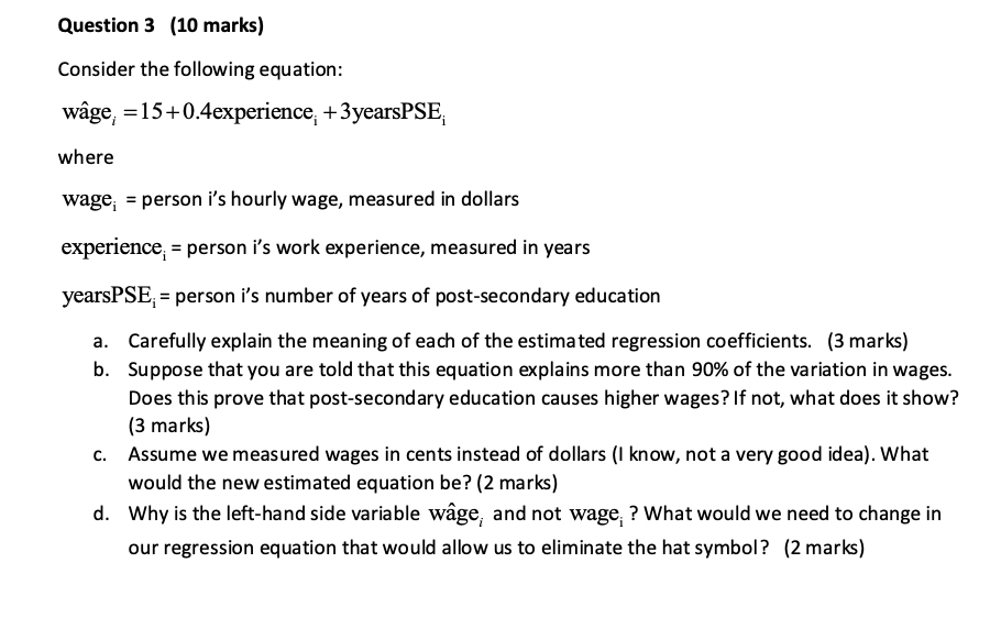 Solved Question 3 (10 marks) Consider the following | Chegg.com