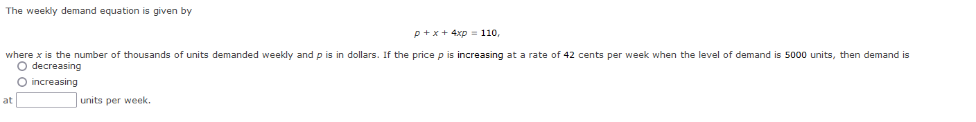 Solved The weekly demand equation is given by p+x+4xp=110, | Chegg.com
