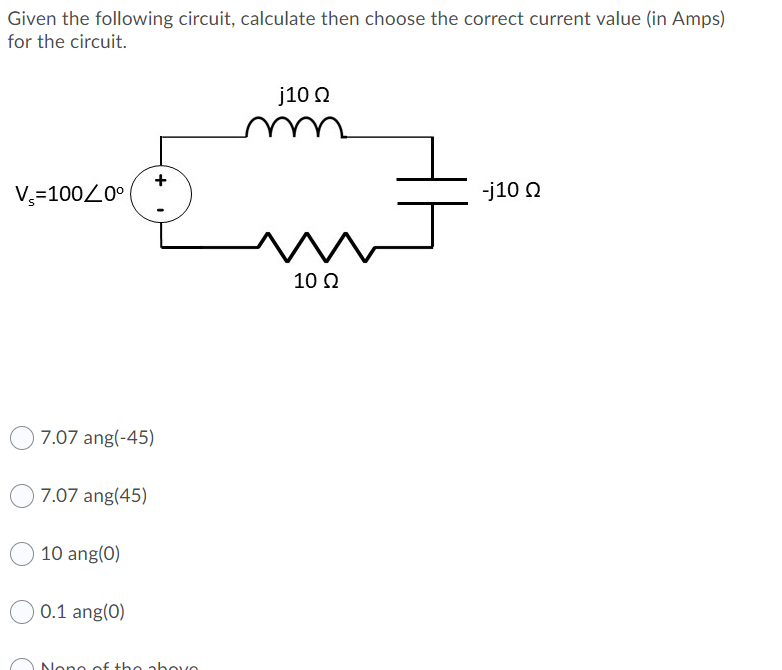 Solved Given the following circuit, calculate then choose | Chegg.com