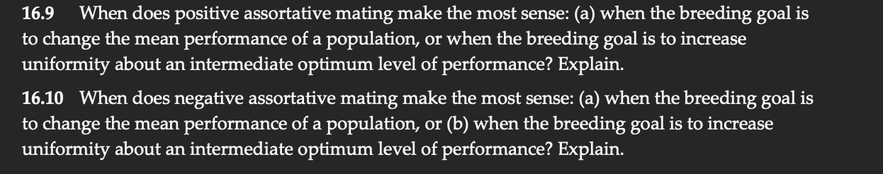 Solved 16.9 When does positive assortative mating make the | Chegg.com