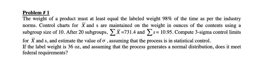 Solved Problem \# 1 The weight of a product must at least | Chegg.com