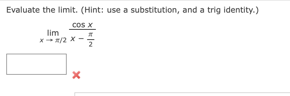 Solved Evaluate the limit. (Hint: use a substitution, and a | Chegg.com