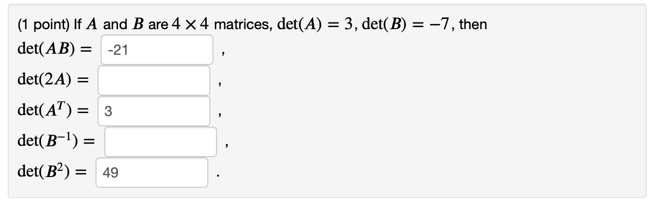 Solved (1 point) If A and B are 4×4 matrices, | Chegg.com