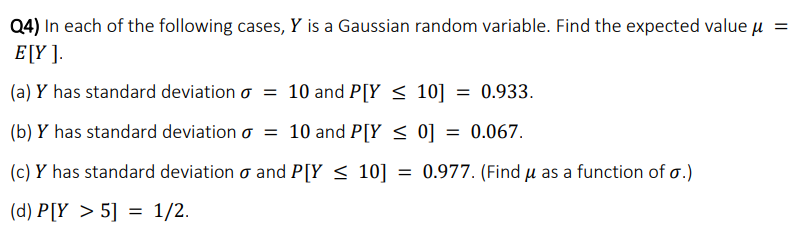 Solved Q4) In each of the following cases, Y is a Gaussian | Chegg.com
