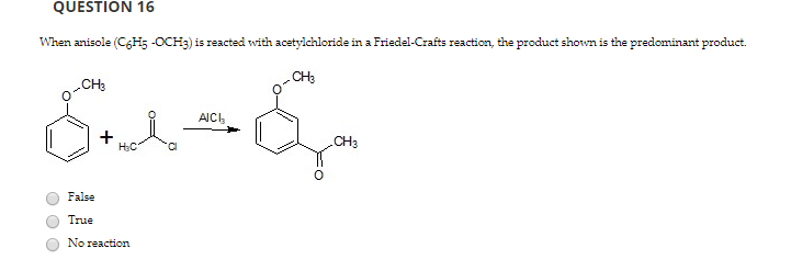 Solved QUESTION 16 When anisole (C6H5-OCH3) is reacted with | Chegg.com
